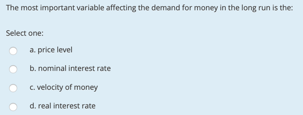 Solved The most important variable affecting the demand for | Chegg.com