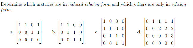 Solved Determine which matrices are in reduced echelon form | Chegg.com