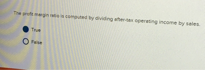 Solved The profit margin ratio is computed by dividing | Chegg.com Solved The profit margin ratio is computed by dividing | Chegg.com