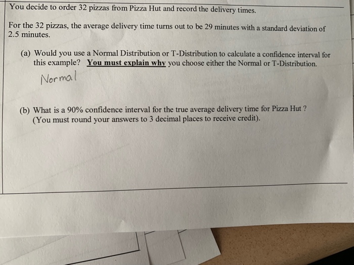 Solved You decide to order 32 pizzas from Pizza Hut and | Chegg.com