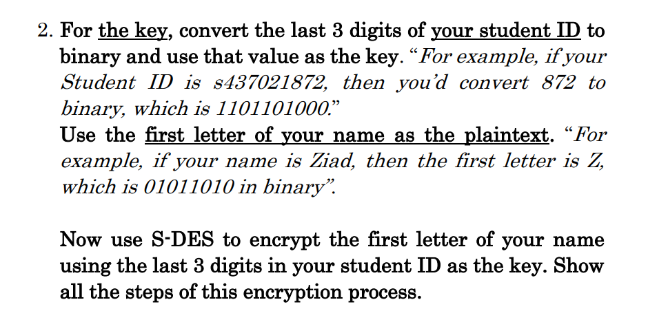 Solved For the key, convert the last 3 ﻿digits of your | Chegg.com
