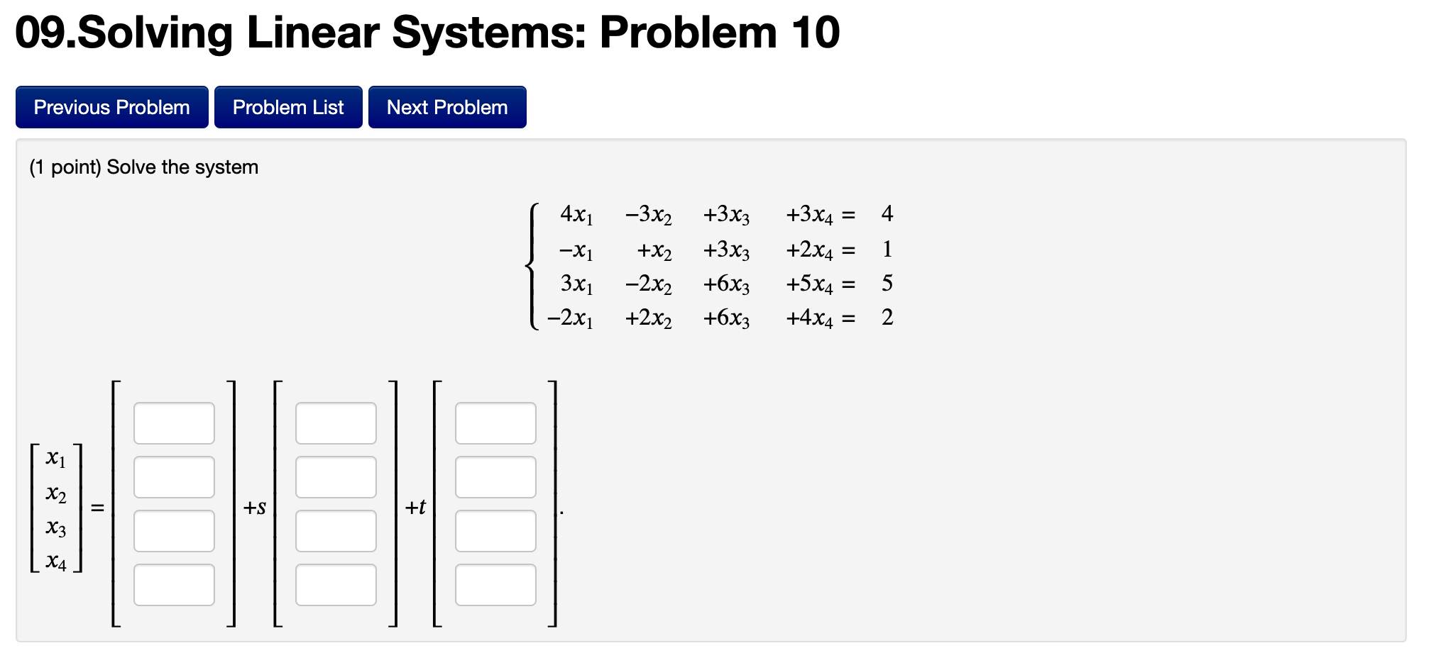 Solved 09.Solving Linear Systems: Problem 10 (1 point) Solve | Chegg.com