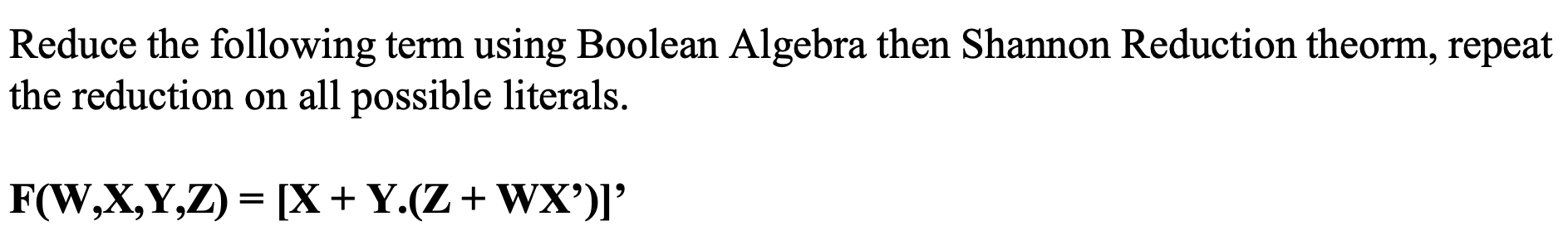 Solved Reduce the following term using Boolean Algebra then | Chegg.com
