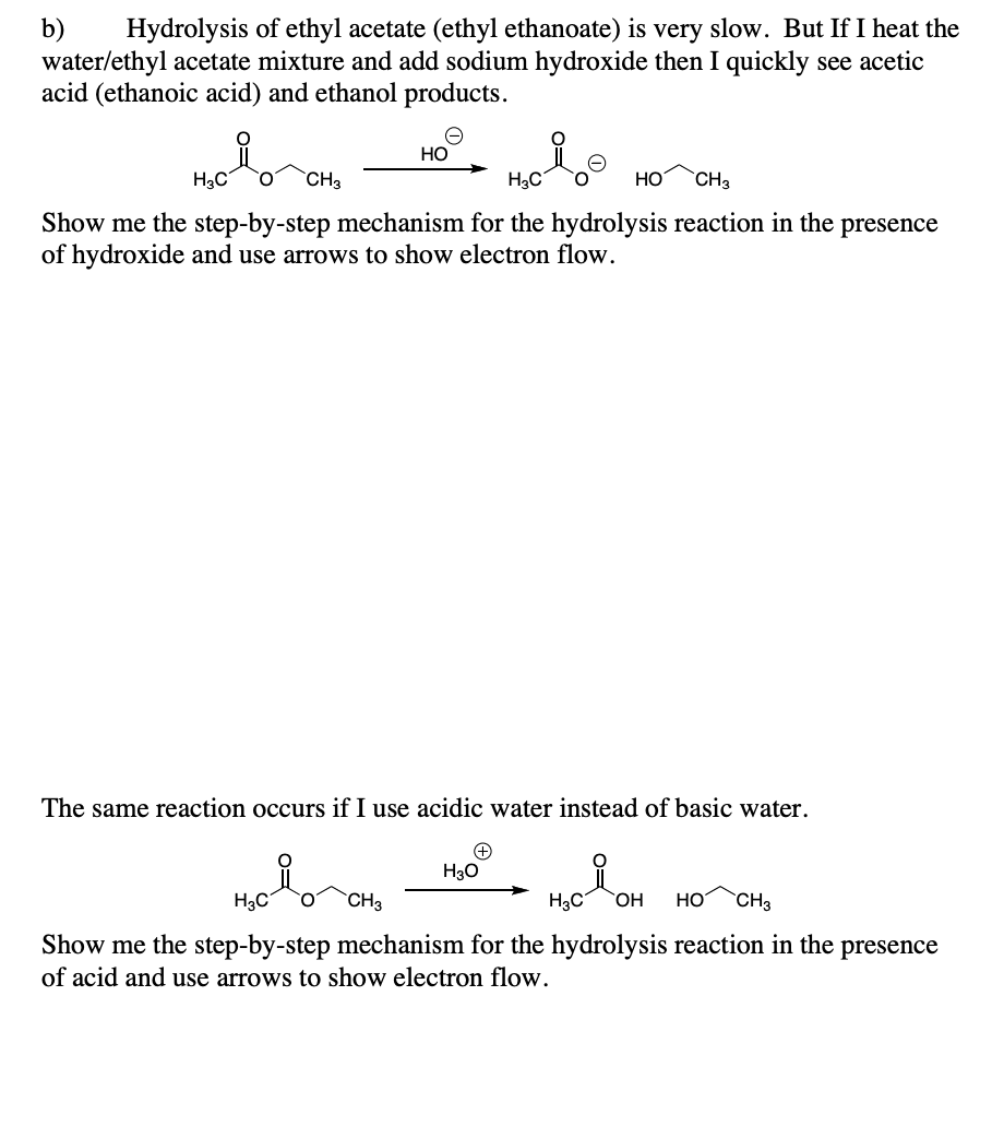 Solved b) Hydrolysis of ethyl acetate (ethyl ethanoate) is | Chegg.com