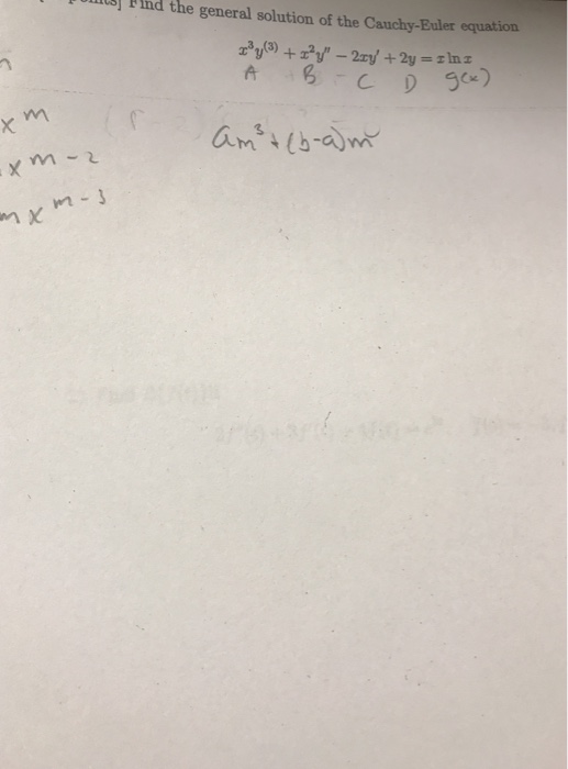 Solved Find the general solution of the Cauchy-Euler | Chegg.com