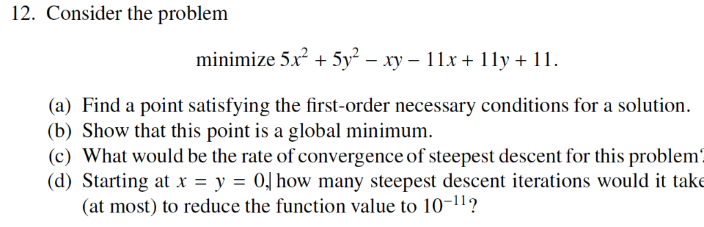 Solved 12. Consider the problem minimize 5x +5y - xy - 11x | Chegg.com