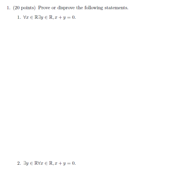 Solved 1. (20 points) Prove or disprove the following | Chegg.com
