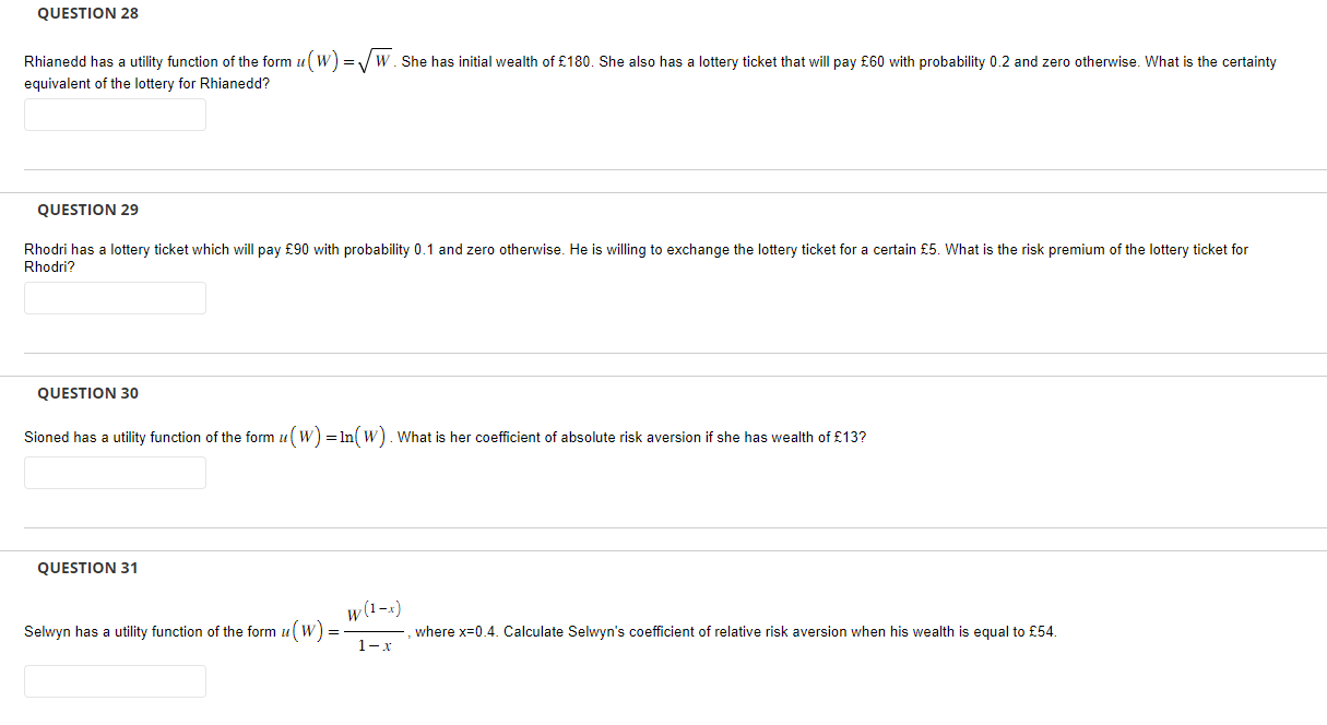 Solved Rhianedd has a utility function of the form u(W)=W. | Chegg.com