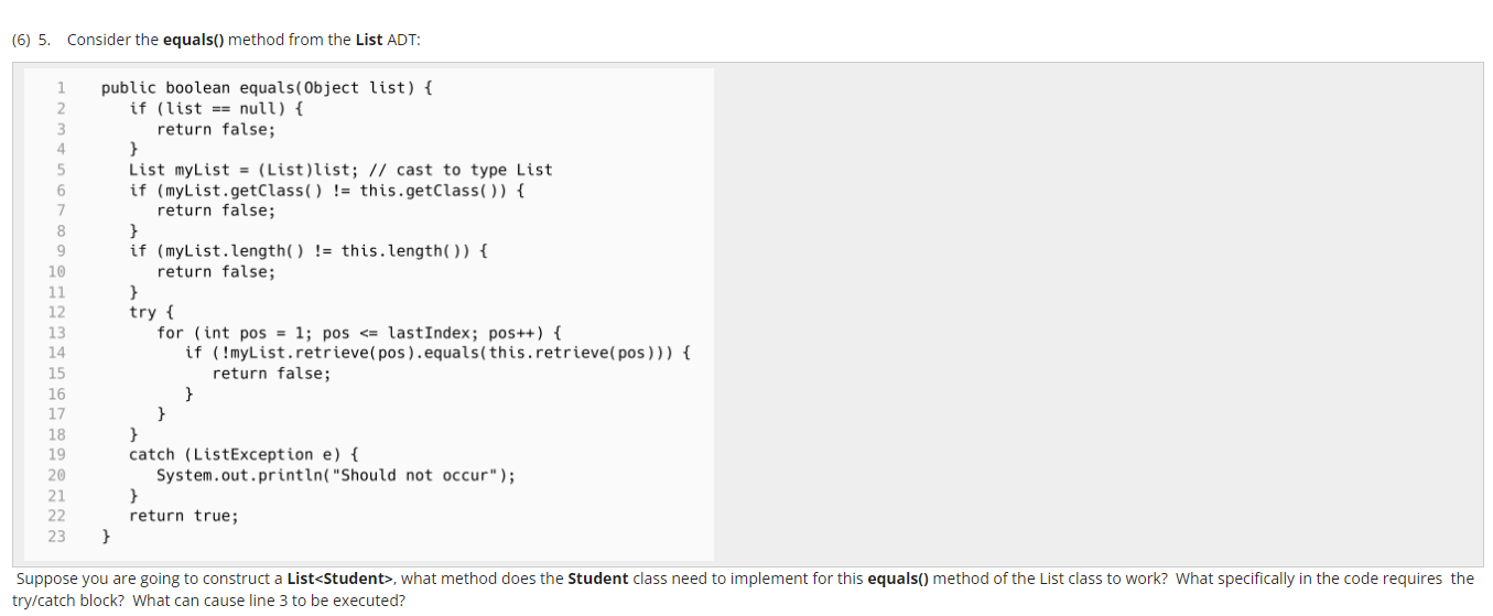 Solved (6) 5. Consider the equals() method from the List | Chegg.com
