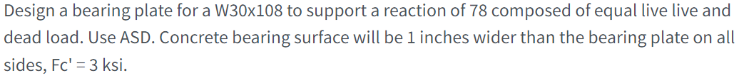 Solved Design a bearing plate for a W30x108 to support a | Chegg.com