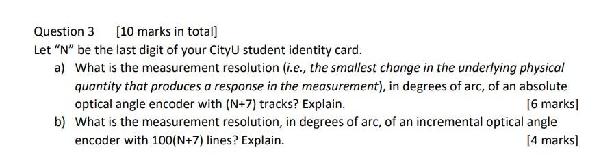 Solved Question 3 (10 marks in total] Let "N" be the last | Chegg.com