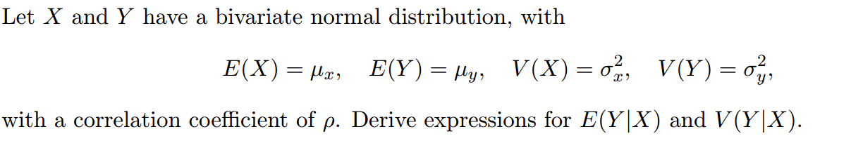 Solved Let x ﻿and Y ﻿have a bivariate normal distribution, | Chegg.com