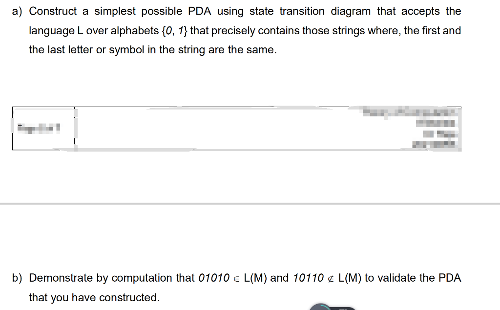Solved a) Construct a simplest possible PDA using state | Chegg.com