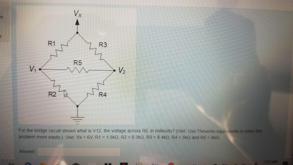 Solved R1 7. R3 R5 12 R4 For the bridge circuit shown what | Chegg.com