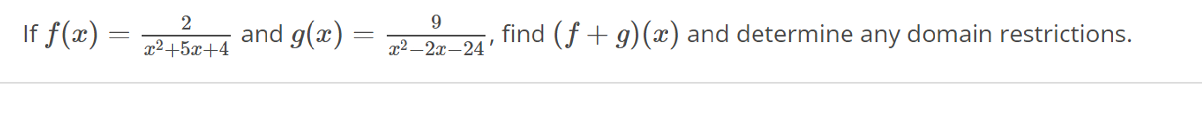If f(x)=2x2+5x+4 ﻿and g(x)=9x2-2x-24, ﻿find (f+g)(x) | Chegg.com