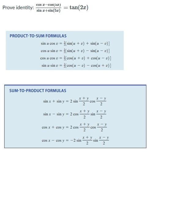 Solved Prove identity: Cos I-COS(53) sin I+sin(52) =tan(2x) | Chegg.com