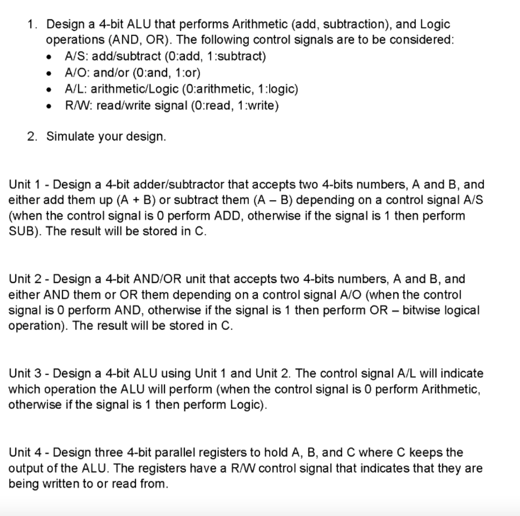 Solved 1. Design a 4-bit ALU that performs Arithmetic (add, | Chegg.com