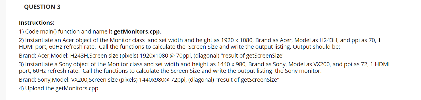 Solved QUESTION 3 Instructions: 1) Code main() function and | Chegg.com