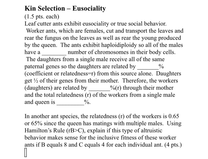 Solved Kin Selection - Eusociality (1.5 pts. each) Leaf | Chegg.com