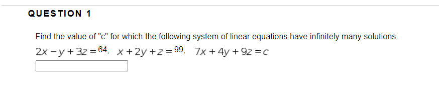 Solved Find the value of "c" for which the following system | Chegg.com