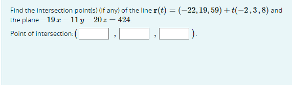 Solved Find the intersection point(s) (if any) of the line | Chegg.com