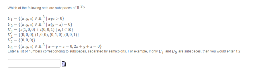 Solved Which of the following sets are subspaces of R ? U1 = | Chegg.com