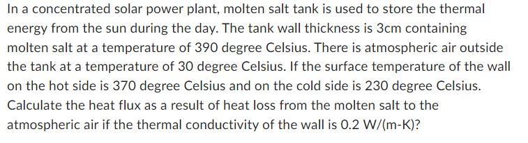 Solved In a concentrated solar power plant, molten salt tank | Chegg.com