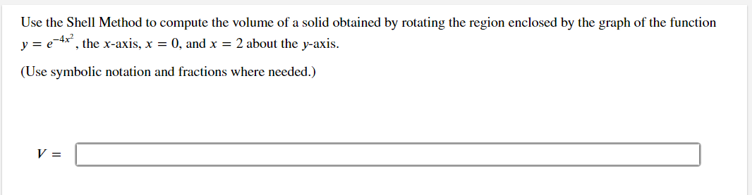 Solved Use the Shell Method to compute the volume of a solid | Chegg.com