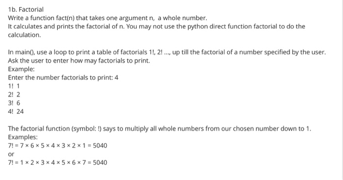 Solved 1b Factorial Write A Function Fact N That Takes One