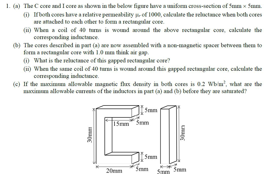 Solved 1. (a) The C core and I core as shown in the below | Chegg.com