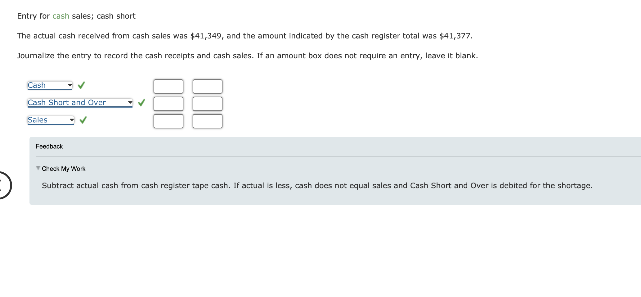 Solved Entry for cash sales; cash short The actual cash | Chegg.com