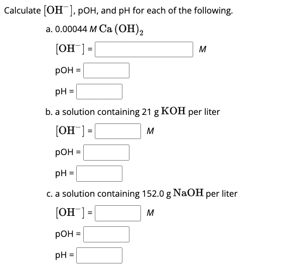 Solved alculate [OH−],pOH, and pH for each of the following. | Chegg.com