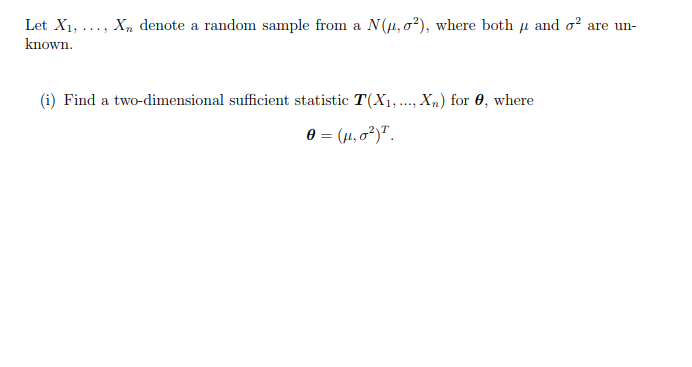 Solved Let Xi, , Xn denote a random sample from a N(μ, σ2), | Chegg.com