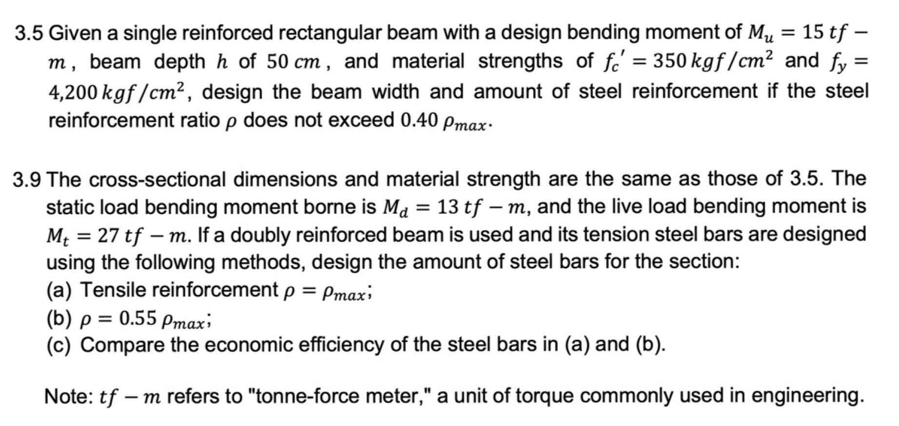 Solved 3.5 Given a single reinforced rectangular beam with a | Chegg.com