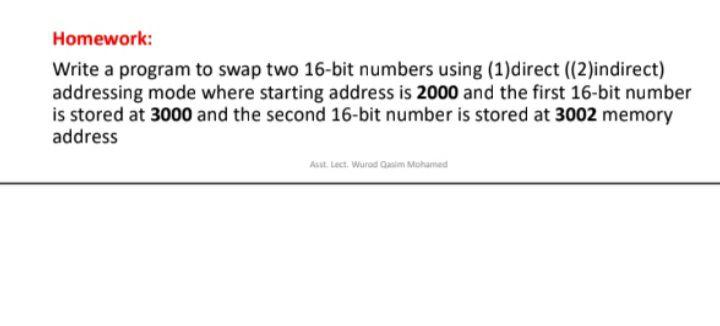 Solved Homework: Write a program to swap two 16-bit numbers | Chegg.com