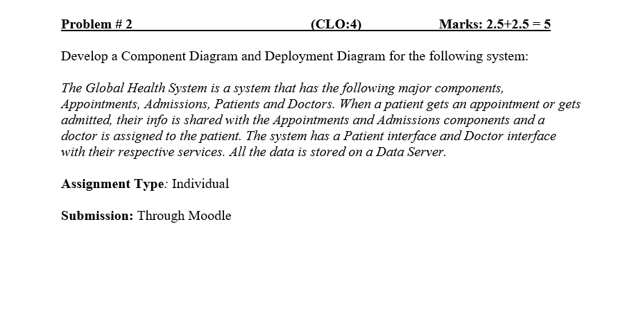 Solved Develop a Component Diagram and Deployment Diagram | Chegg.com