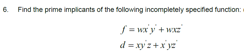 Solved Find the prime implicants of the following | Chegg.com