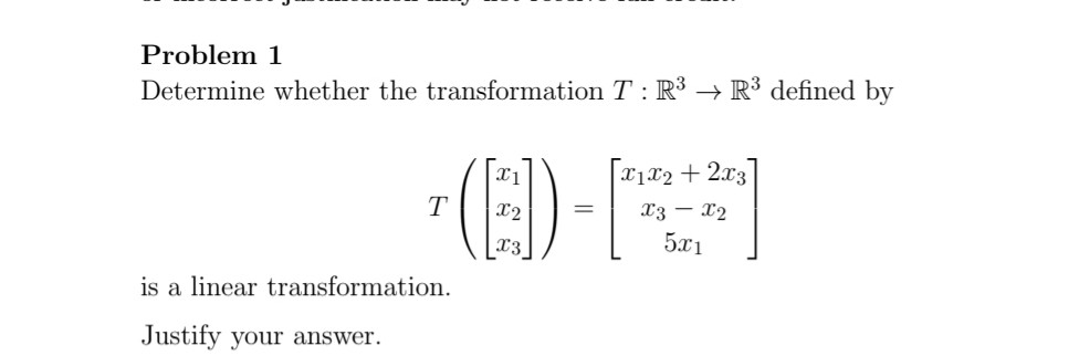 Solved Problem 1 Determine whether the transformation T: R3 | Chegg.com
