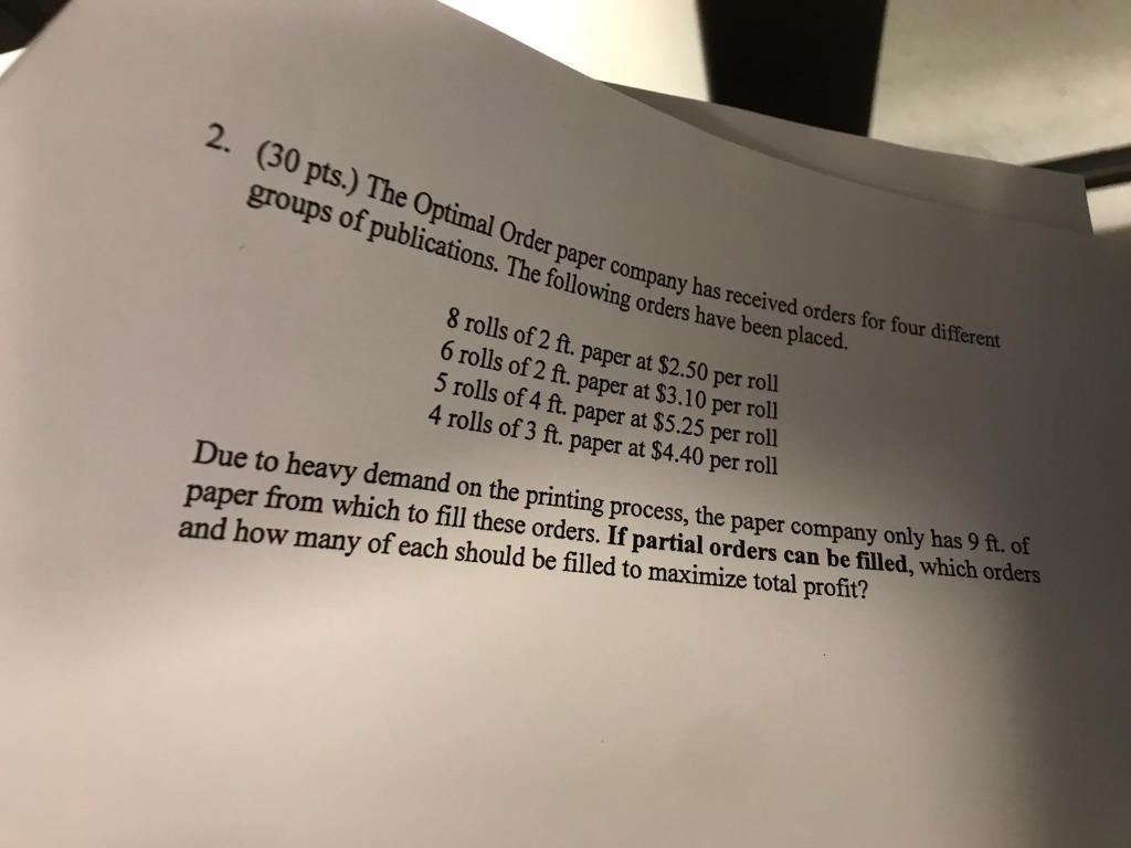 Solved 2. (30 pts.) The Optimal Order paper company ha | Chegg.com
