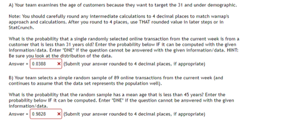 Solved A) Your team examines the age of customers because | Chegg.com
