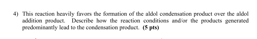 Solved 4) ﻿This reaction heavily favors the formation of the | Chegg.com