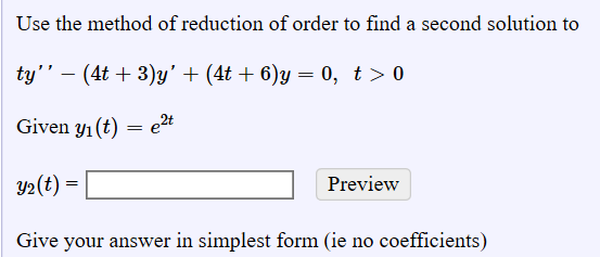 Solved Use the method of reduction of order to find a second | Chegg.com