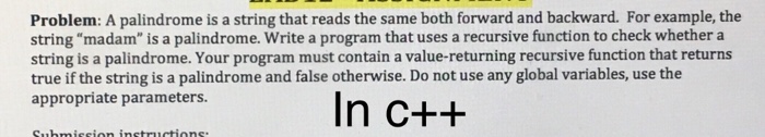 Solved Problem A Palindrome Is A String That Reads The Same 