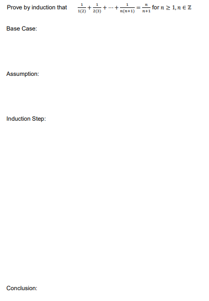Solved Prove by induction that 1(2)1+2(3)1+⋯+n(n+1)1=n+1n | Chegg.com