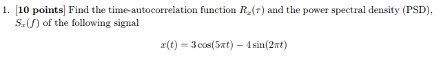 Solved 1. [10 points Find the time-autocorrelation function | Chegg.com