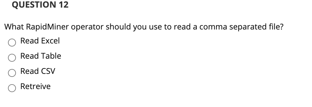 Solved QUESTION 12 What RapidMiner operator should you use | Chegg.com