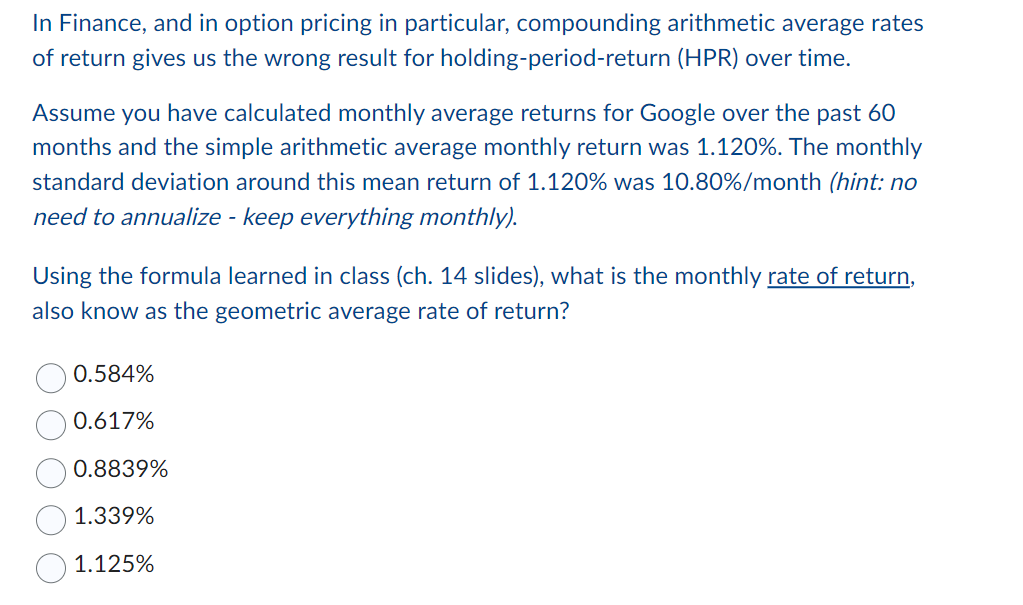 Solved In Finance, and in option pricing in particular, | Chegg.com