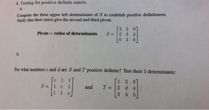Solved 4. Testing for positive definite matrix. a. Compute | Chegg.com