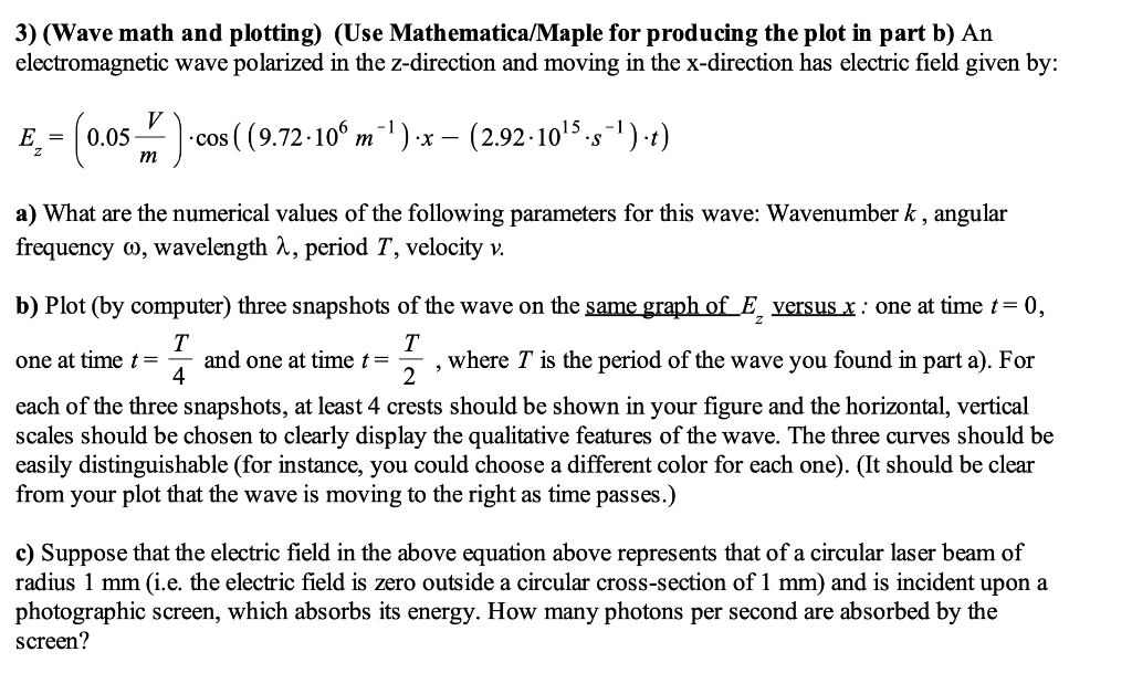 3) (Wave math and plotting) (Use Mathematica/Maple | Chegg.com