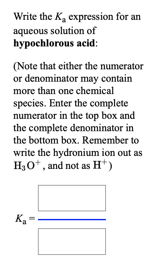 Solved Write the Ka expression for an aqueous solution of | Chegg.com